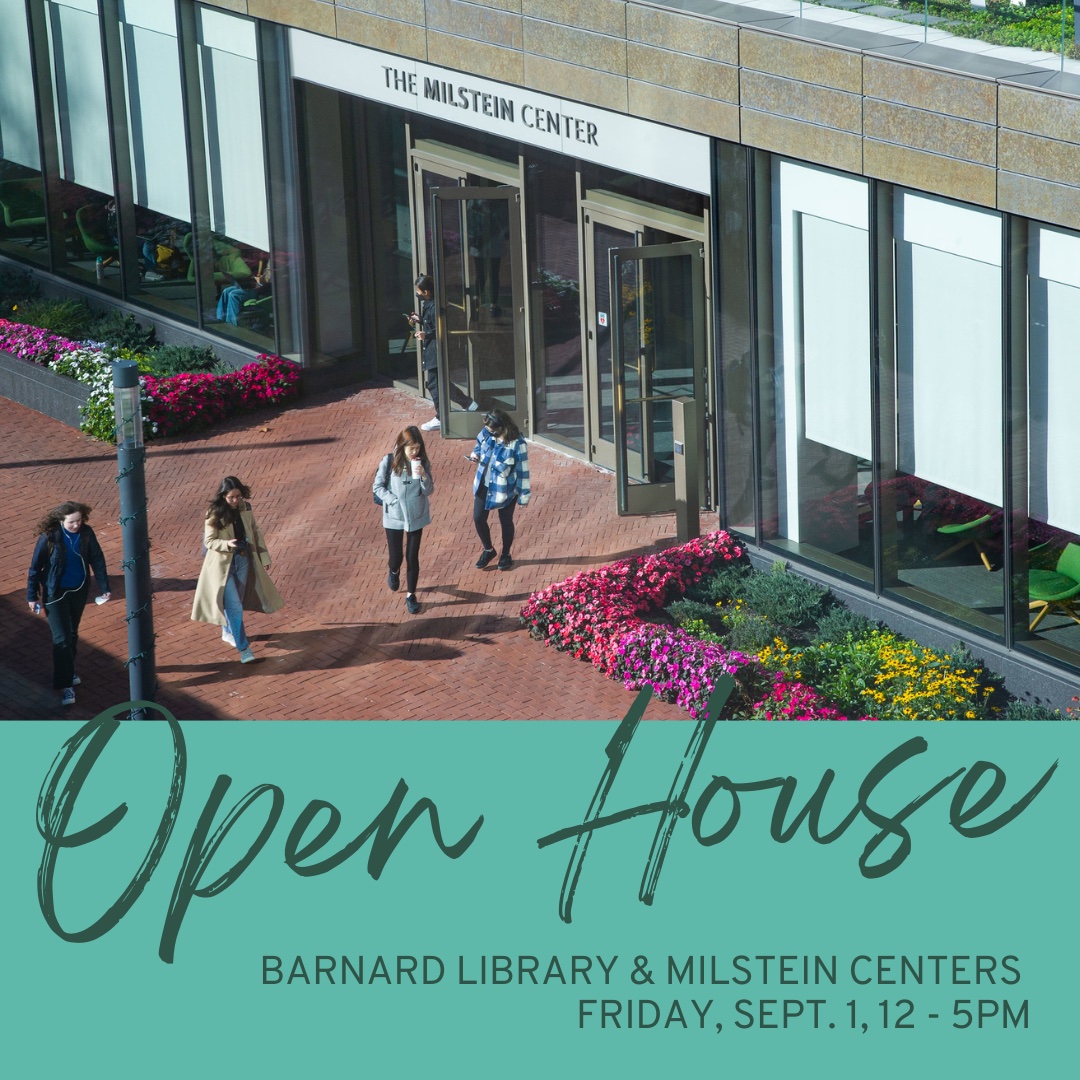 NSOP Open House: Barnard Library & Milstein Centers | Barnard ...